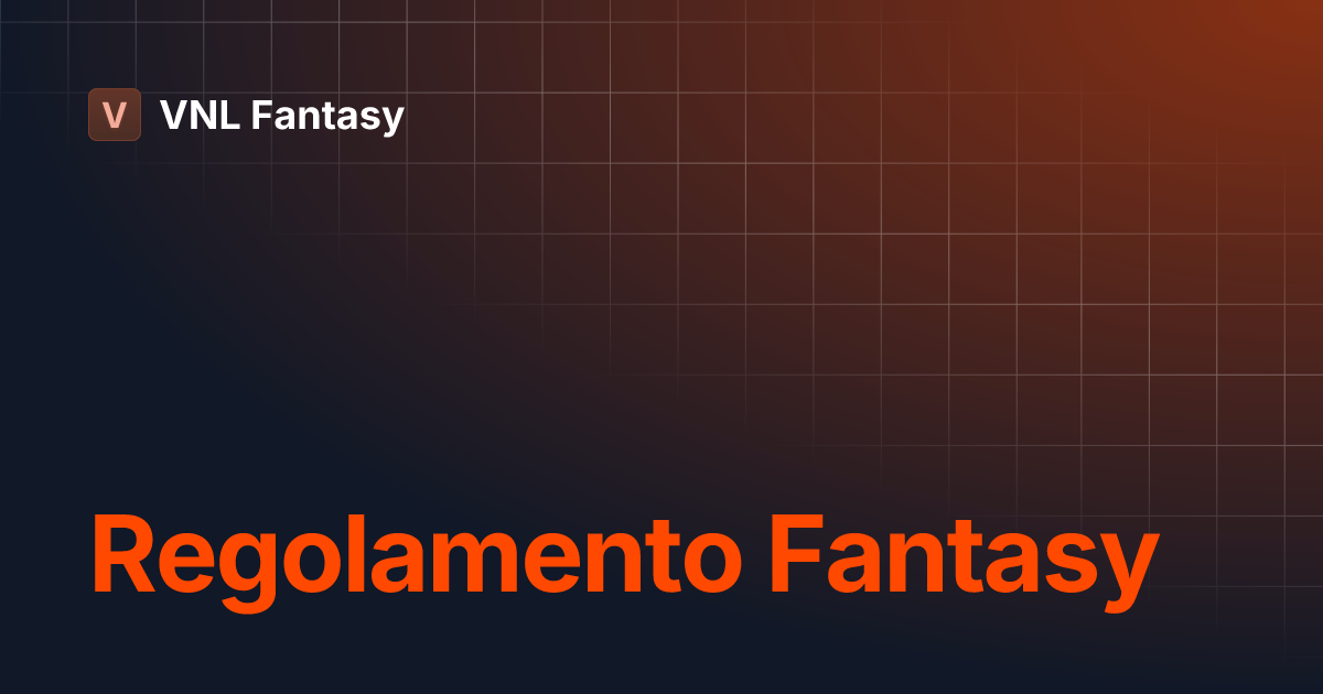Regolamento Fantasy | VNL Fantasy