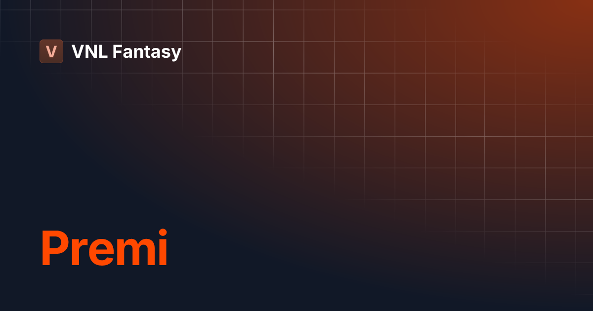 Premi | VNL Fantasy